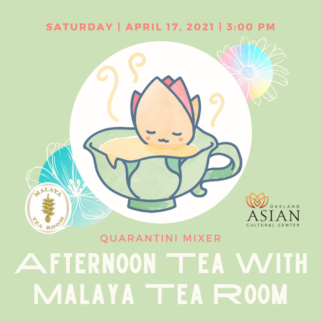 Quarantini Mixer: Afternoon Tea with Malaya Tea Room - Oakland Asian ...