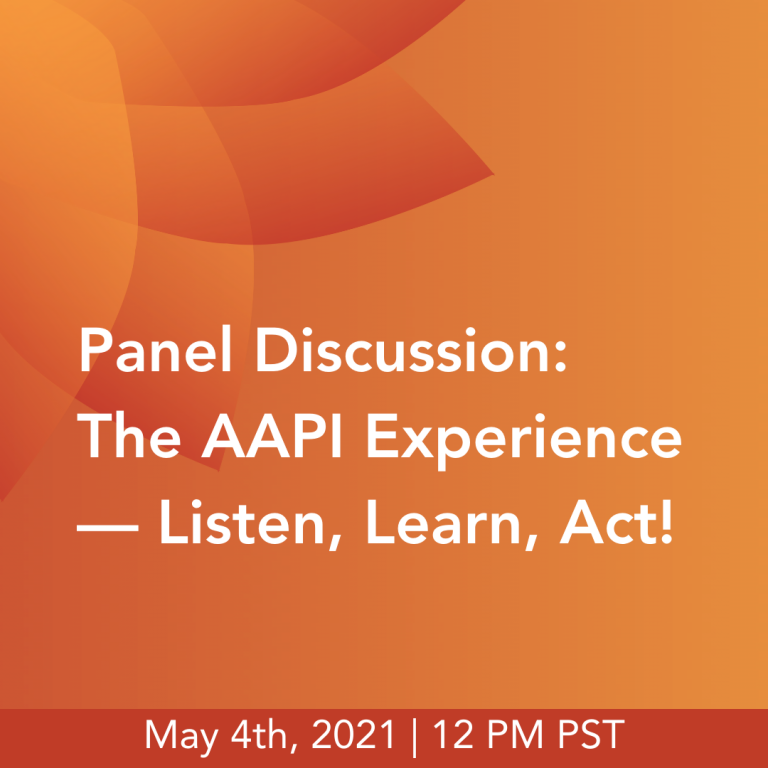 Panel Discussion: The AAPI Experience — Listen, Learn, Act! - Oakland ...