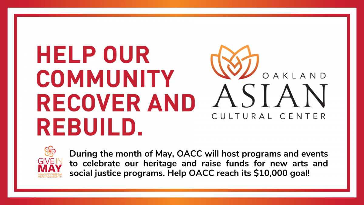 OACC Asian/Pacific American Heritage Month - Oakland Asian Cultural Center